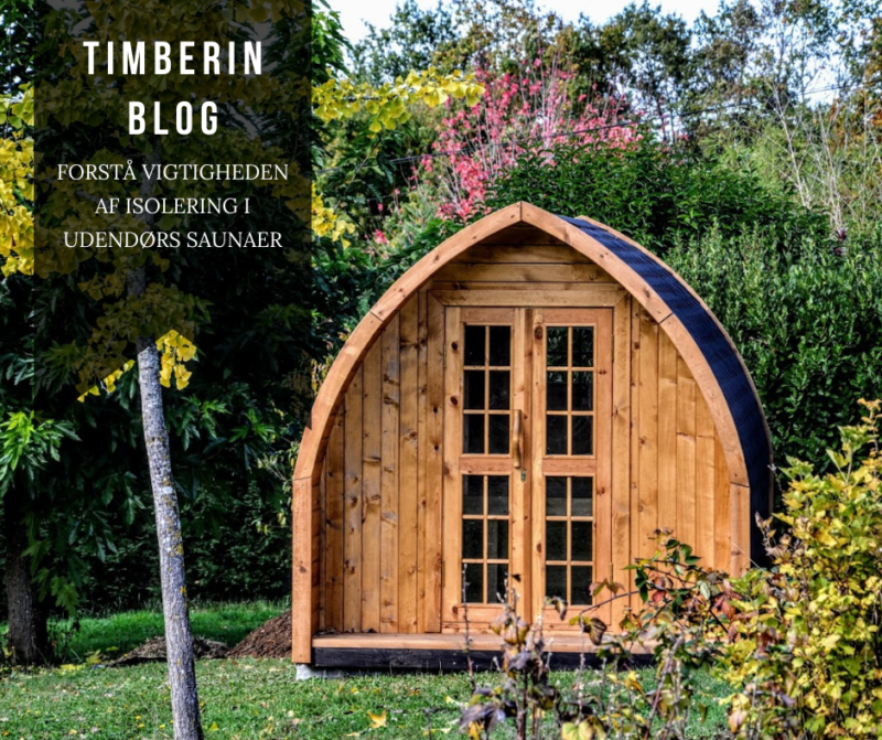 Forstå vigtigheden af isolering i udendørs saunaer